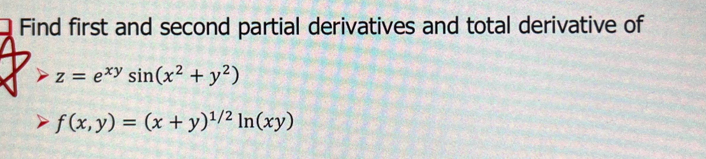 Solved Find first and second partial derivatives and total | Chegg.com