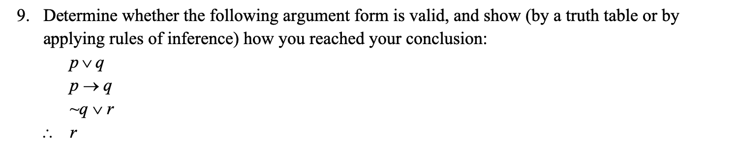 Solved Determine whether the following argument form is | Chegg.com