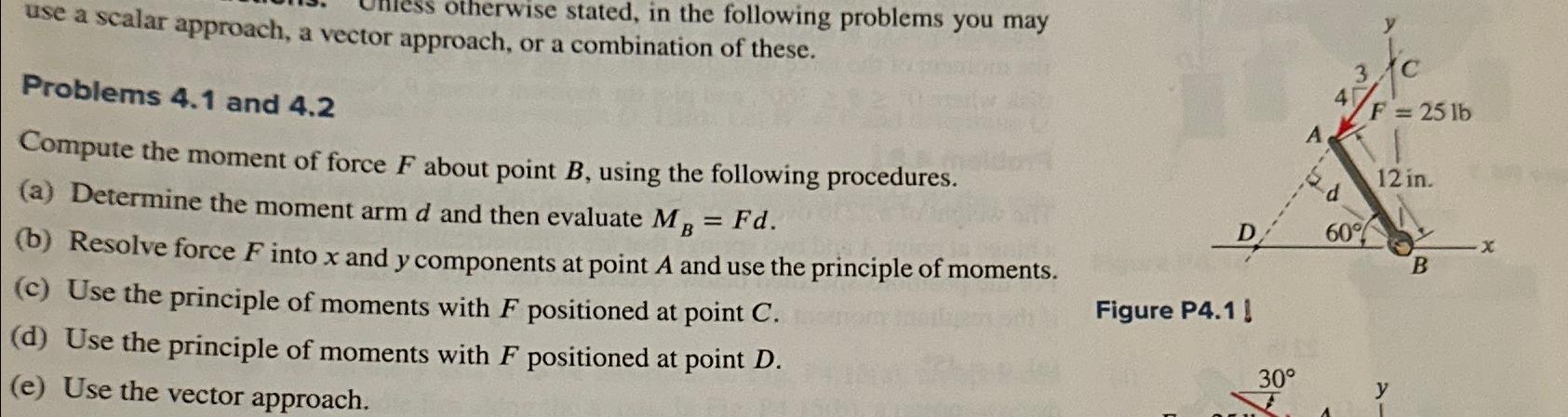use a scalar approach, a vectors otherwise stated, in | Chegg.com