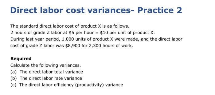 Solved Direct material cost variances- Practice 1 Product X | Chegg.com