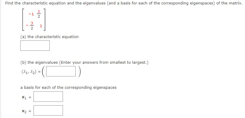 Solved Find the characteristic equation and the eigenvalues | Chegg.com