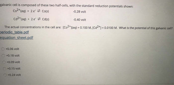 Solved galvanic cell is composed of these two half-cells, | Chegg.com