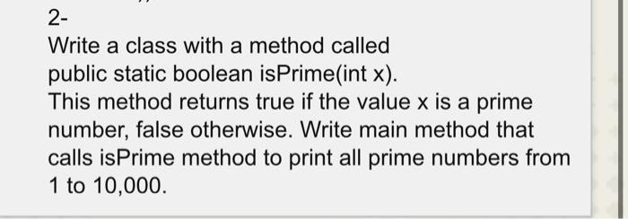 Solved 2- Write a class with a method called public static | Chegg.com