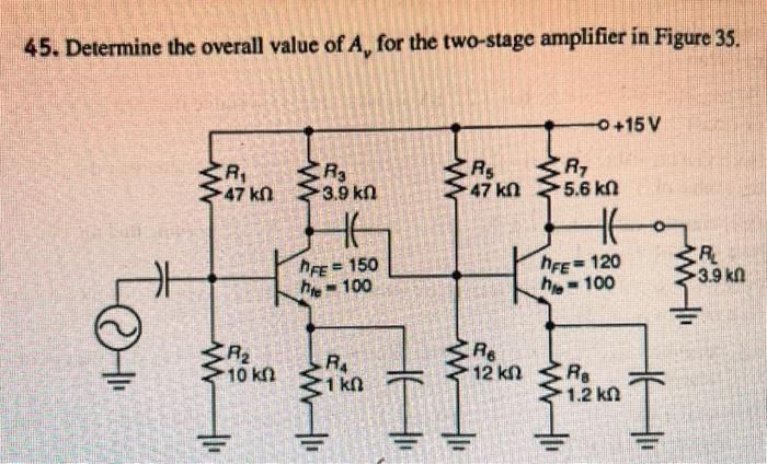 45. Determine the overall value of Av for the | Chegg.com