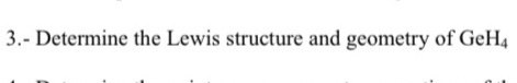 Solved 3.- Determine the Lewis structure and geometry of | Chegg.com
