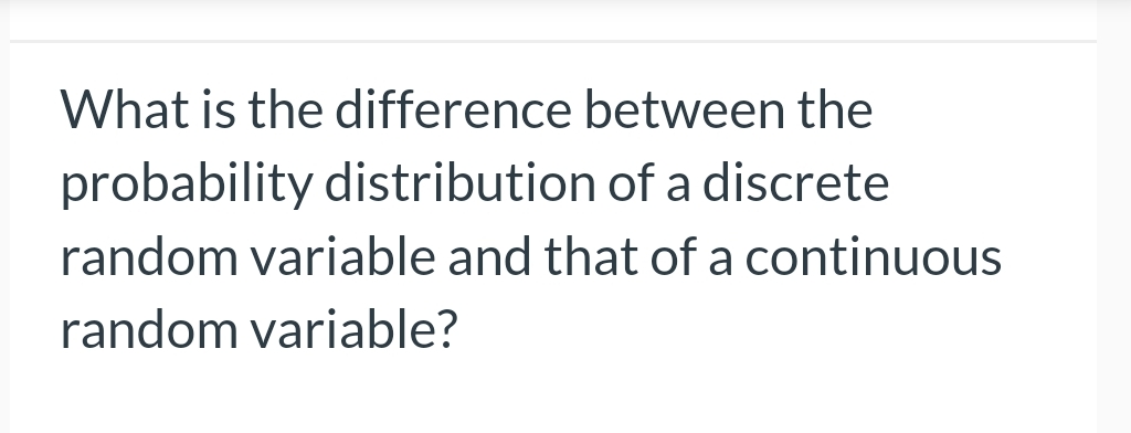 Solved What is the difference between the probability | Chegg.com