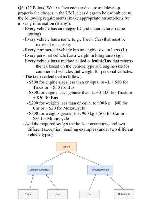Solved Q6. (25 Points) Write a Java code to declare and | Chegg.com