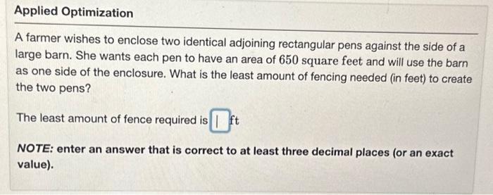 Solved Applied Optimization A farmer wishes to enclose two | Chegg.com