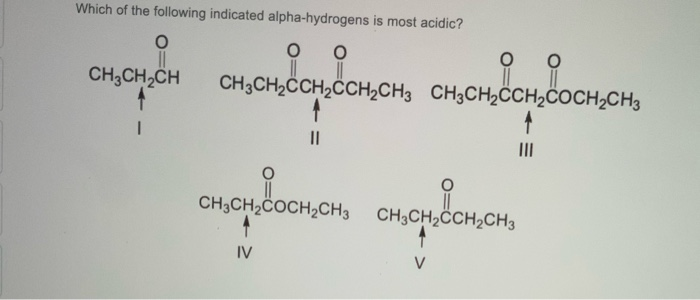 Solved Which of the following indicated alpha-hydrogens is | Chegg.com