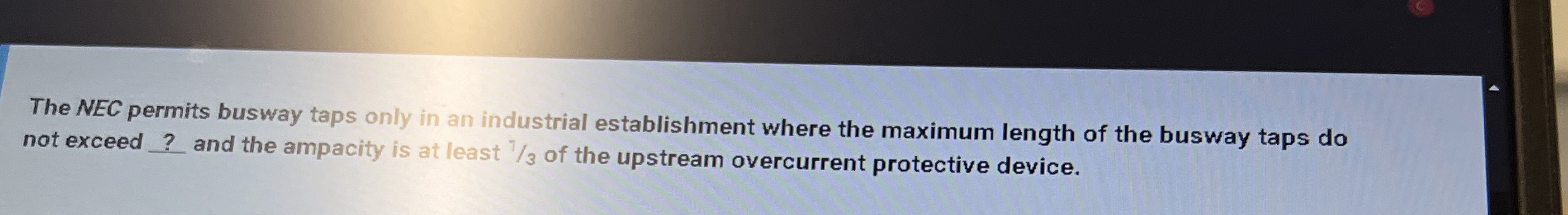 Solved The NEC permits busway taps only in an industrial | Chegg.com
