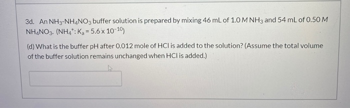 Solved 3d. An NH3-NH4NO3 buffer solution is prepared by | Chegg.com