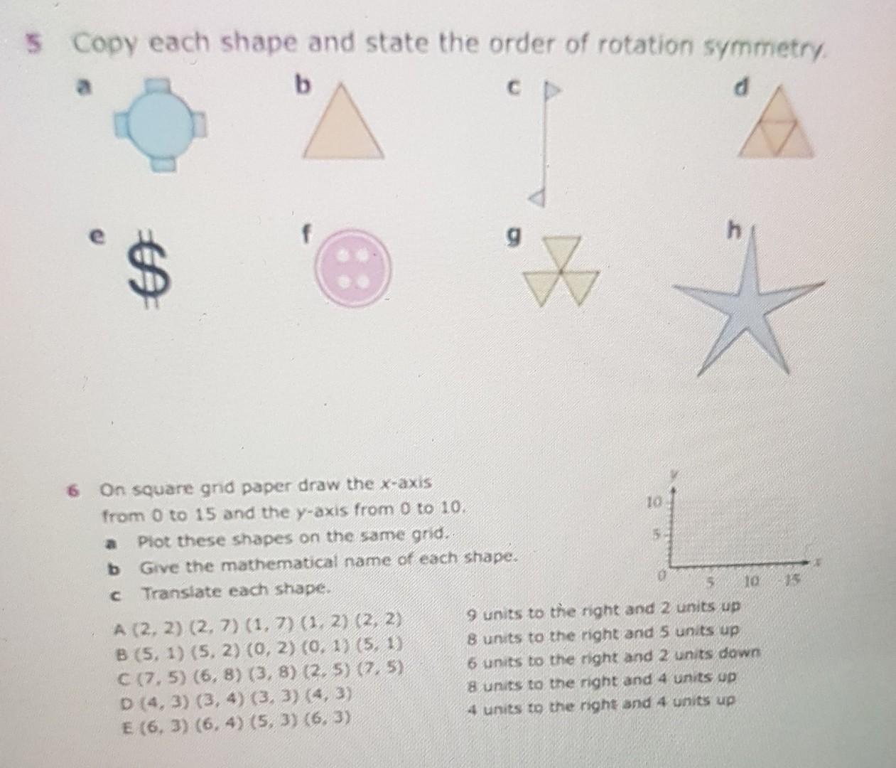 Solved 5 Copy each shape and state the order of rotation | Chegg.com