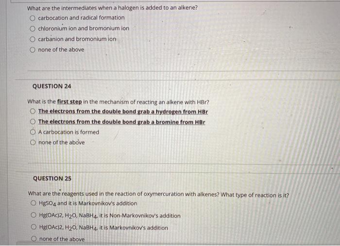 Solved What are the intermediates when a halogen is added to | Chegg.com