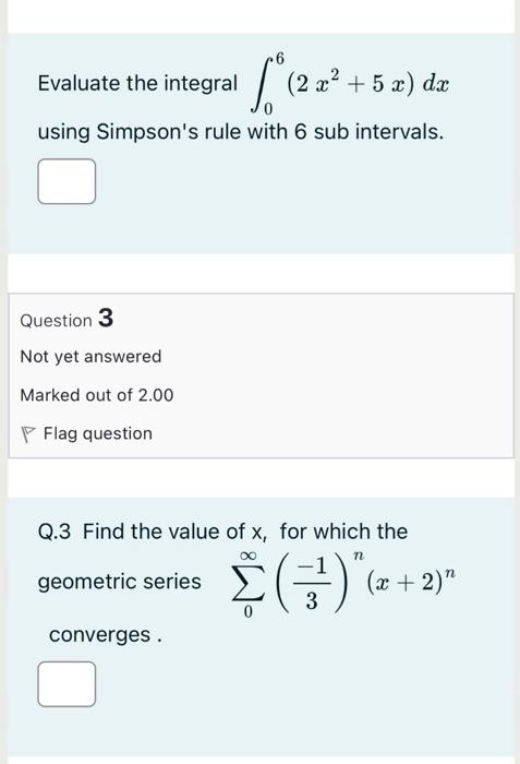 Solved Evaluate the integral ∫06(2x2+5x)dx using Simpson's | Chegg.com