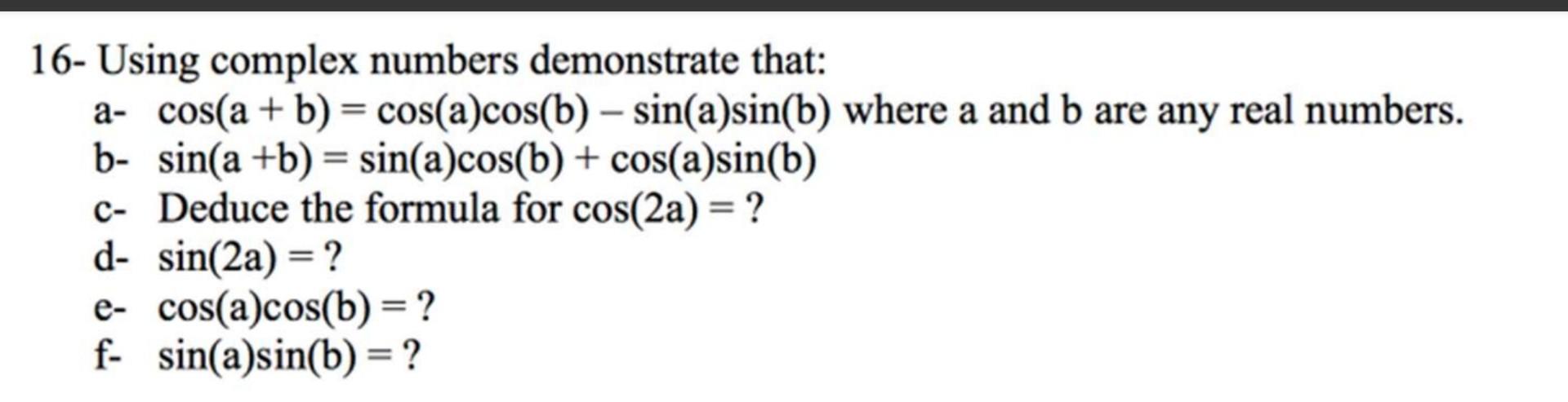 Solved 16- Using complex numbers demonstrate that: | Chegg.com