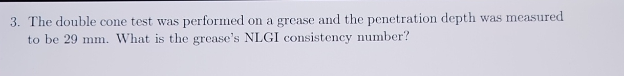 Solved The double cone test was performed on a grease and | Chegg.com