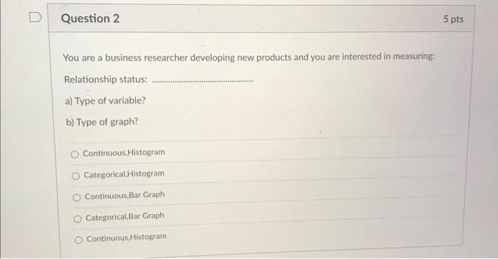 Solved You are a business researcher developing new products | Chegg.com