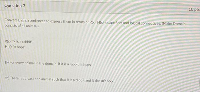 [Solved]: 10 pts Question 3 Convert English sentences to ex