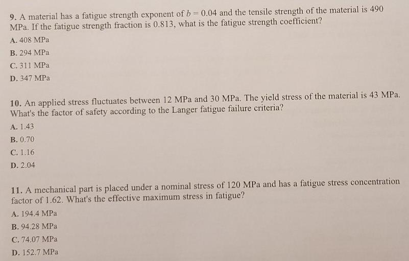 Solved 9. A material has a fatigue strength exponent of b = | Chegg.com
