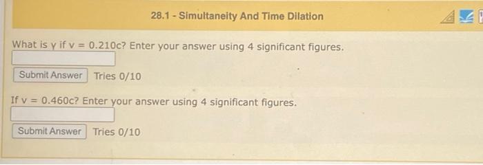 Solved 28.1 - Simultaneity And Time Dilation What is y if v | Chegg.com