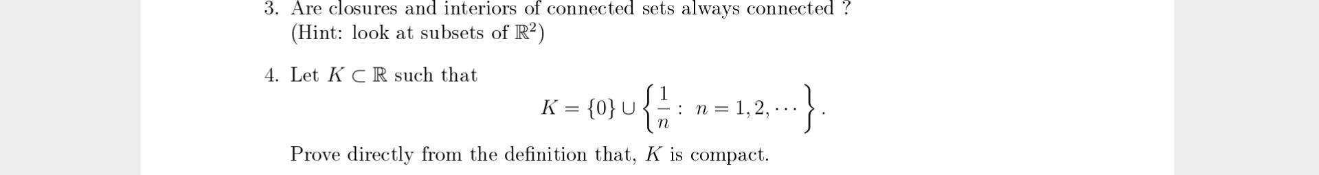 Solved 3. Are closures and interiors of connected sets | Chegg.com