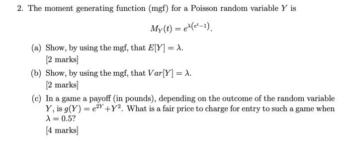 Solved 2. The moment generating function (mgf) for a Poisson | Chegg.com