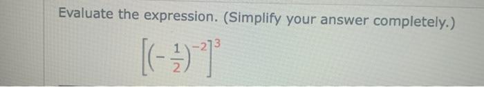Solved Evaluate the expression. (Simplify your answer | Chegg.com