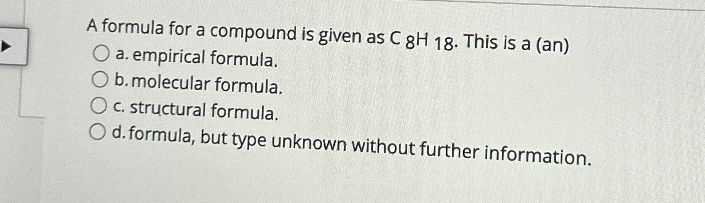 Solved A formula for a compound is given as C8H18. ﻿This is | Chegg.com
