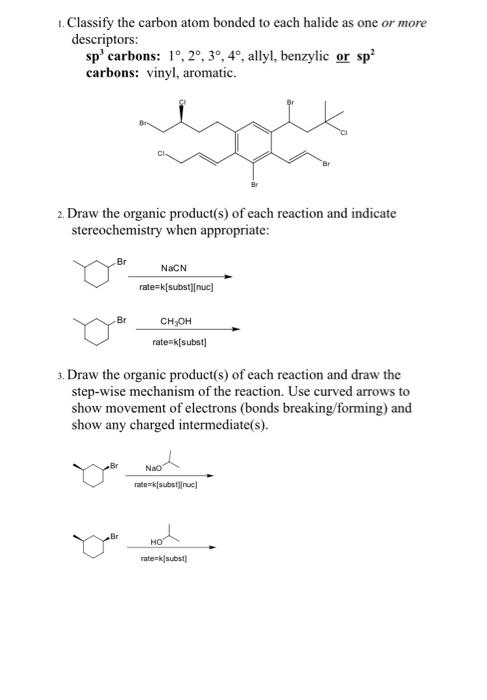 Solved Classify the carbon atom bonded to each halide as one | Chegg.com
