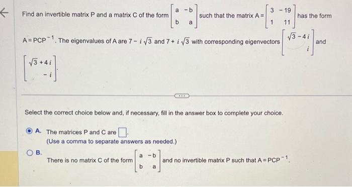 Solved Find an invertible matrix P and a matrix C of the | Chegg.com