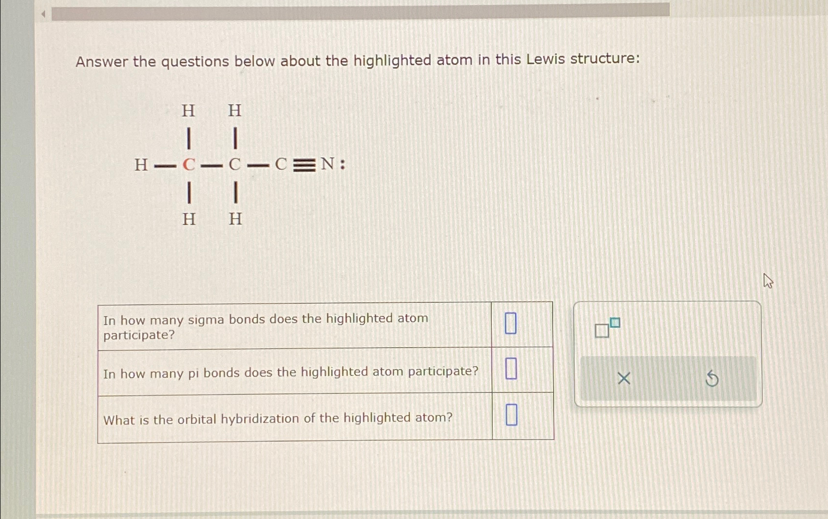 Solved Answer the questions below about the highlighted atom | Chegg.com