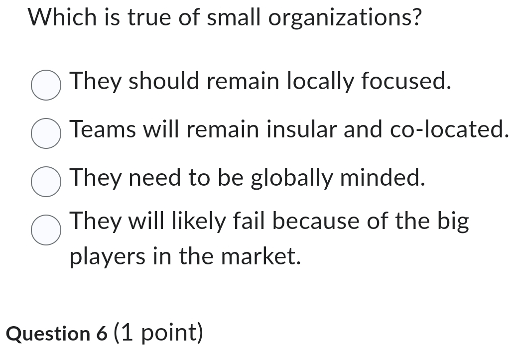 Solved Which is true of small organizations?They should | Chegg.com