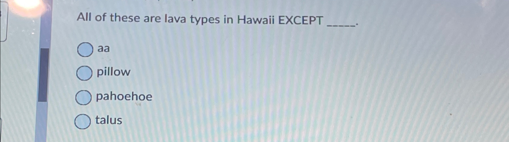 Solved All of these are lava types in Hawaii | Chegg.com