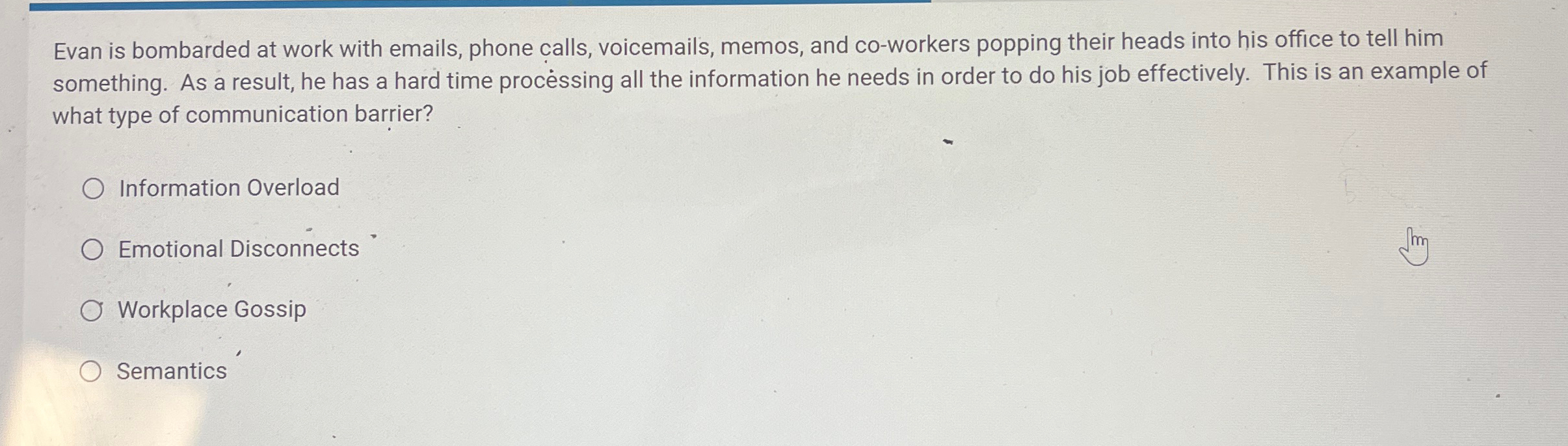 Solved Evan is bombarded at work with emails, phone calls, | Chegg.com