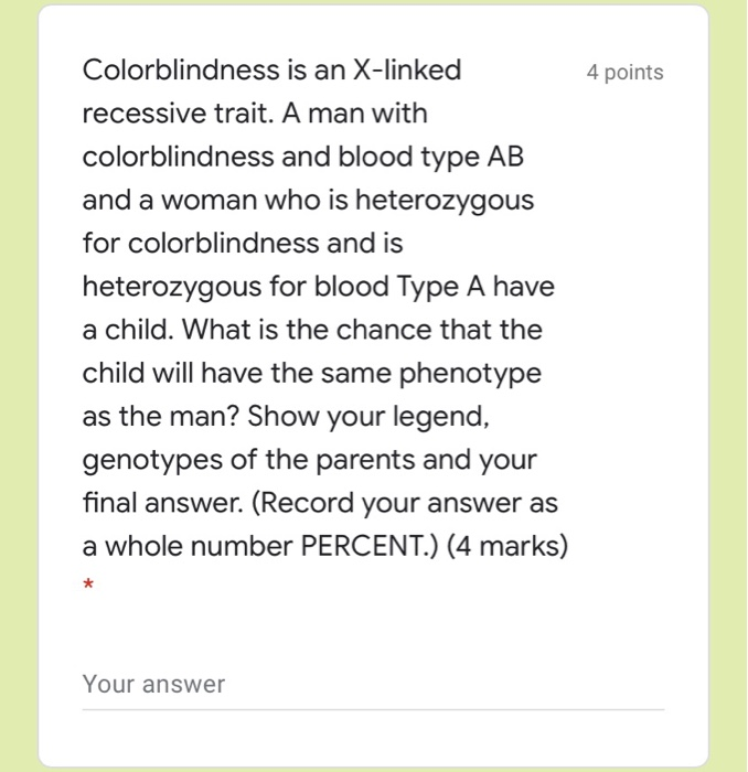 Solved 4 points Colorblindness is an X-linked recessive | Chegg.com