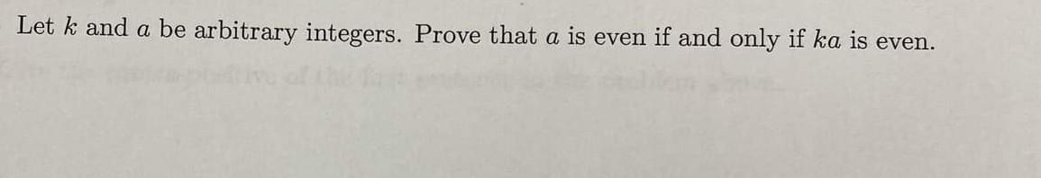 Solved Let k and a be arbitrary integers. Prove that a is | Chegg.com
