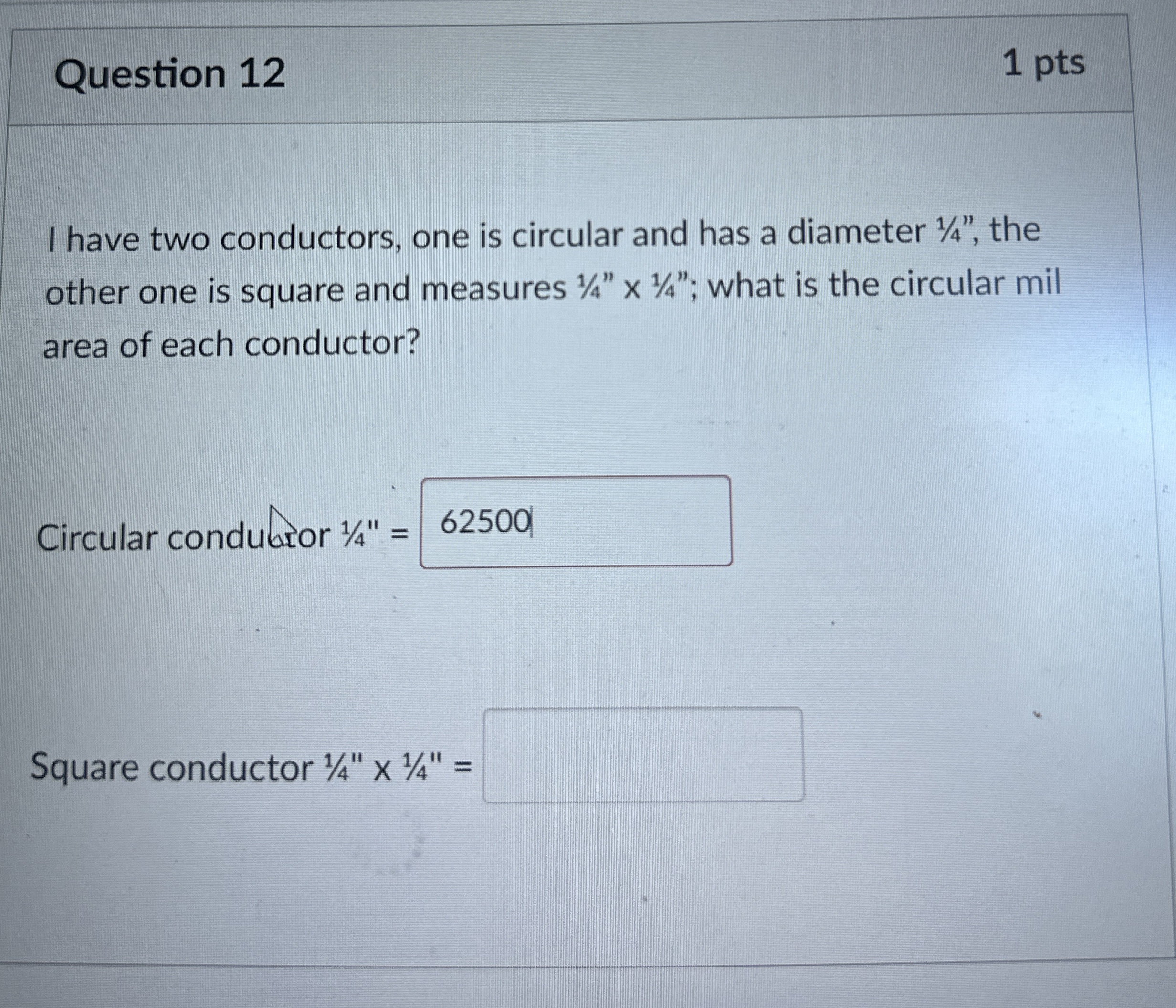 Solved Question 12I have two conductors, one is circular and | Chegg.com