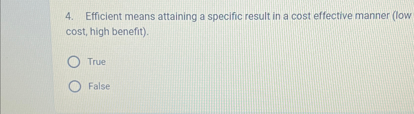 Solved Efficient means attaining a specific result in a cost | Chegg.com