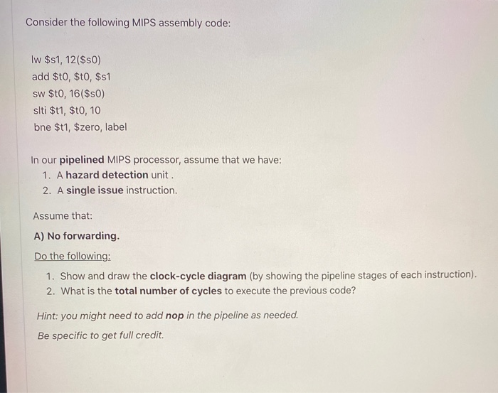 Solved Consider the following MIPS assembly code: lw $s1, | Chegg.com