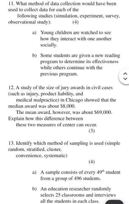 Solved 11. What method of data collection would have been | Chegg.com