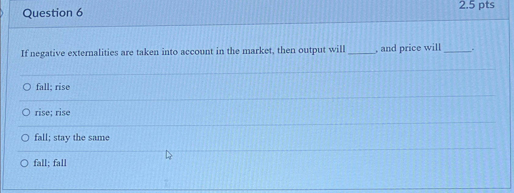 Solved Question 62.5 ﻿ptsIf negative externalities are taken | Chegg.com