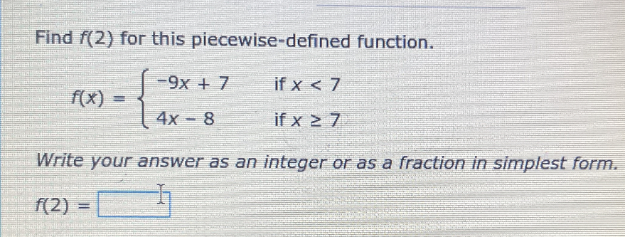 Solved Find f(2) ﻿for this piecewise-defined | Chegg.com