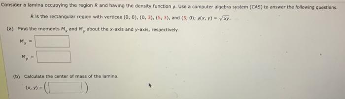 Solved Consider a lamina occupying the region and having the | Chegg.com