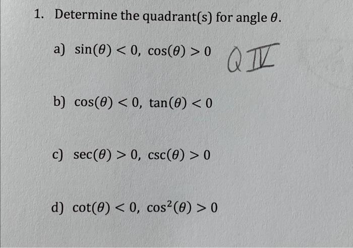 Solved Determine the quadrant(s) for angle θ a) | Chegg.com