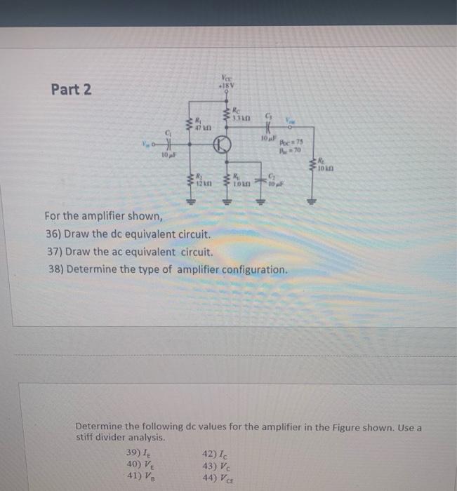 Part 2 For the amplifier shown, 36) Draw the dc | Chegg.com