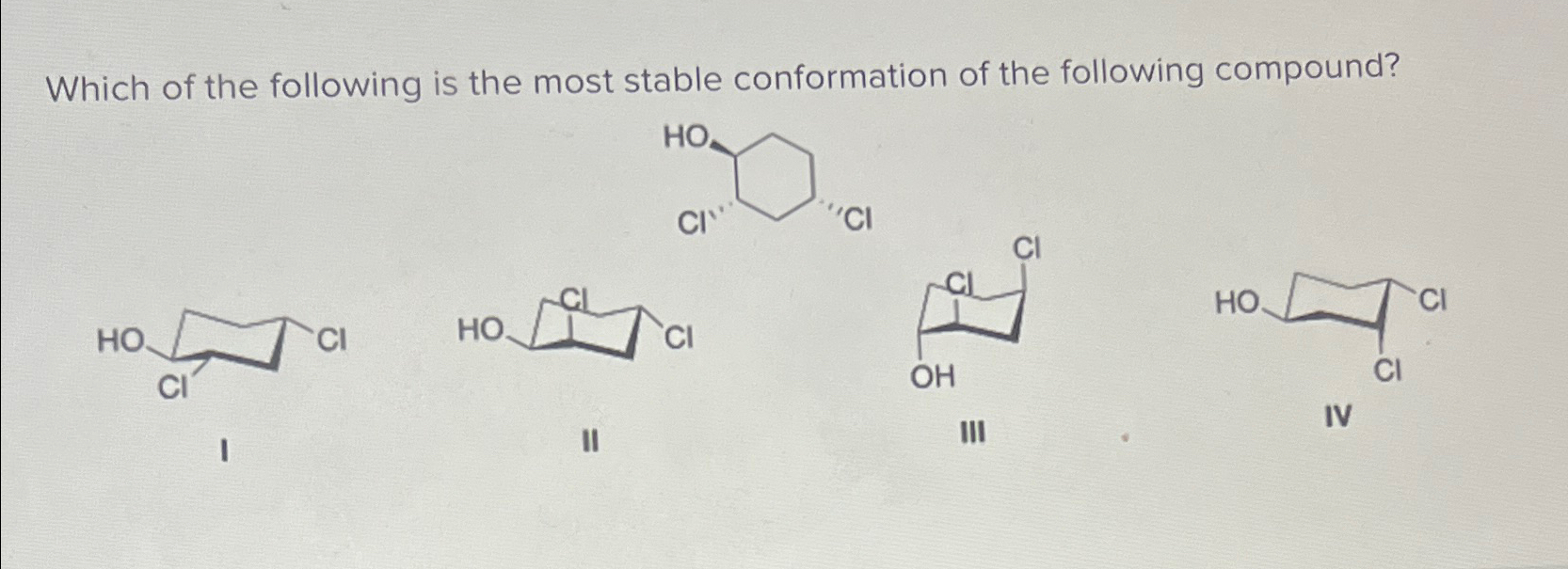 Solved Which of the following is the most stable | Chegg.com