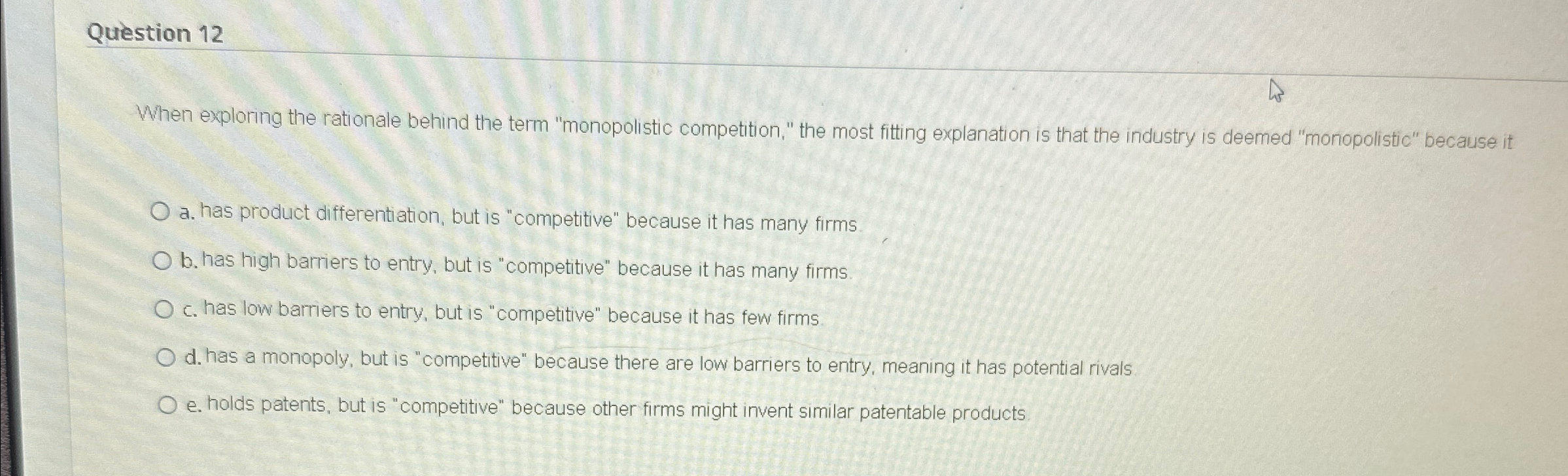 Solved Quèstion 12When exploring the rationale behind the | Chegg.com