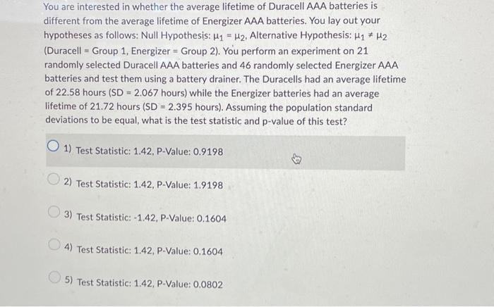 Solved You are interested in whether the average lifetime of | Chegg.com