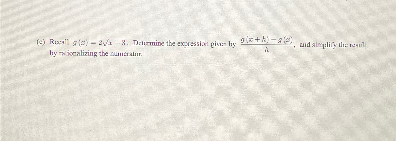 Solved (e) ﻿Recall g(x)=2x-32. ﻿Determine the expression | Chegg.com