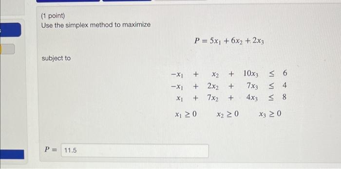 (1 point) Use the simplex method to maximize | Chegg.com